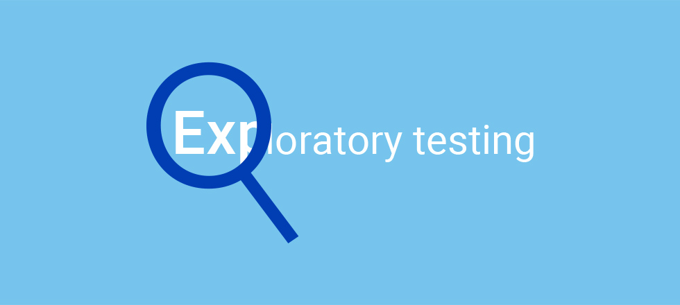 Exploratory Testing Why And When Do We Need It Qmetry