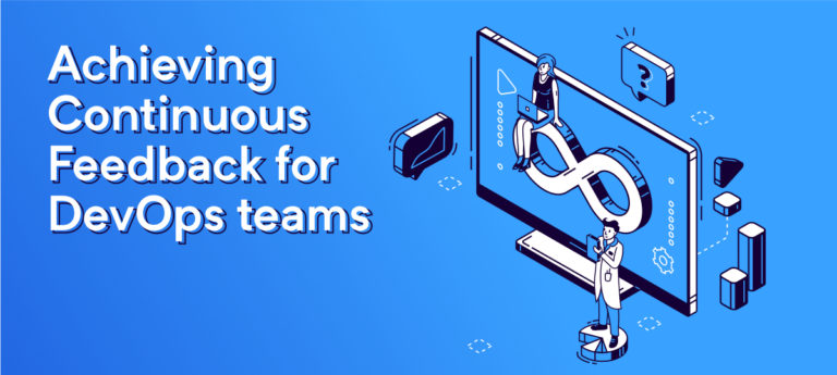 Achieving Continuous Feedback in Your DevOps Pipeline - QMetry Achieving Continuous Feedback in Your DevOps Pipeline - QMetry