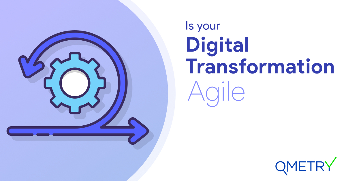 Digital Transformation: Moving from Waterfall to Agile - QMetry