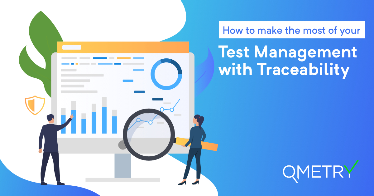 Enhance Test Management with Traceability in Jira - QMetry
